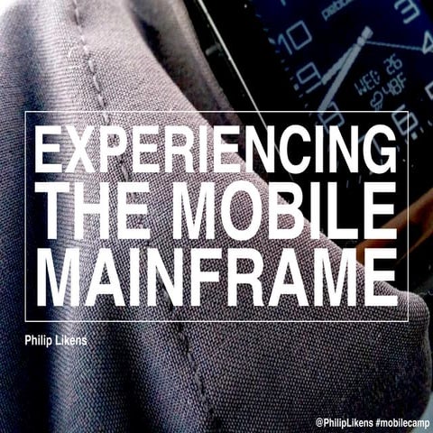 Experiencing the Mobile Mainframe | PDF
