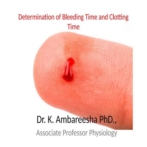 Bleeding time and clotting time | PPTX
