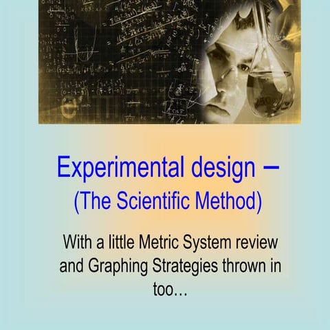 Experimental Design Scientific Method and GraphingREVISED.ppt
