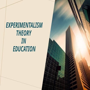 Experimentalism in education ppt 1 .pptx