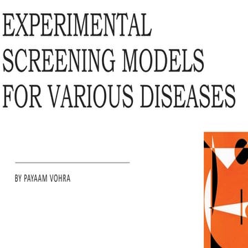 EXPERIMENTAL SCREENING MODELS FOR VARIOUS DISEASES.pptx