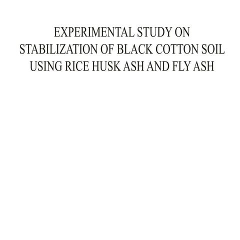 EXPERIMENTAL_STUDY_ON_STABILIZATION_OF_BLACK_COTTON_SOIL.pptx