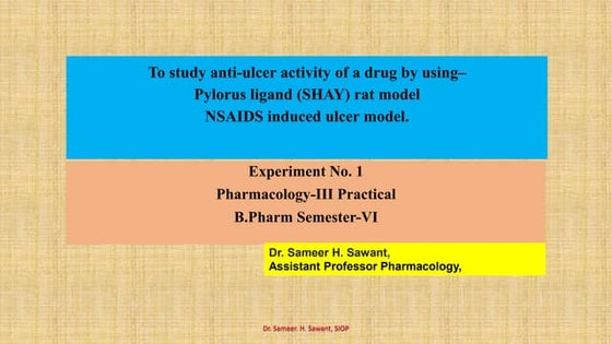 Expt. 4 Study of anti ulcer activity of a drug using pylorus ligand ...