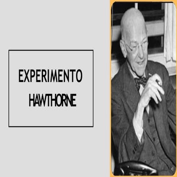 EXPERIMENTO HAWTHORNE CONOZCAMOS SU HISTORIA | PPTX