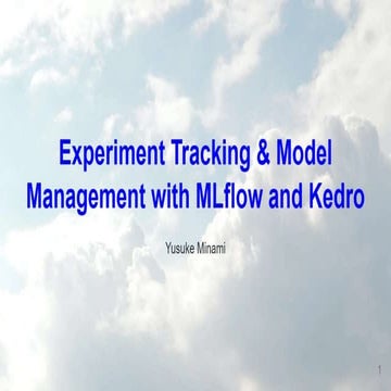 Experiment Tracking And Model Management With Mlflow And Kedro Ppt