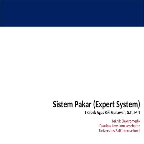 Sistem Pakar (Expert System) dengan pengantar AI | PPT