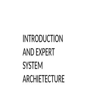 EXPERT SYSTEMS AND ITS ARCHITECTURES.pptx