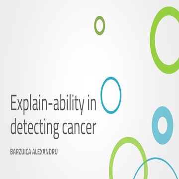 Explain-ability in detecting cancer (1).pptx