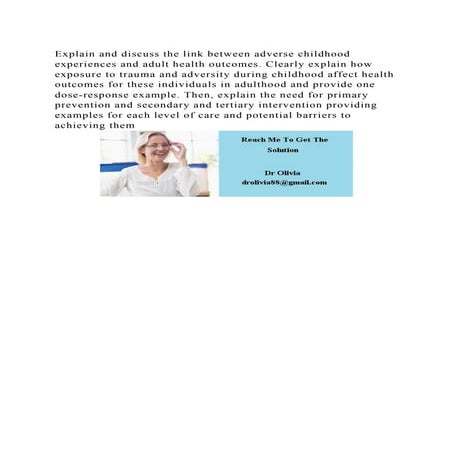 Explain and discuss the link between adverse childhood experiences a.docx