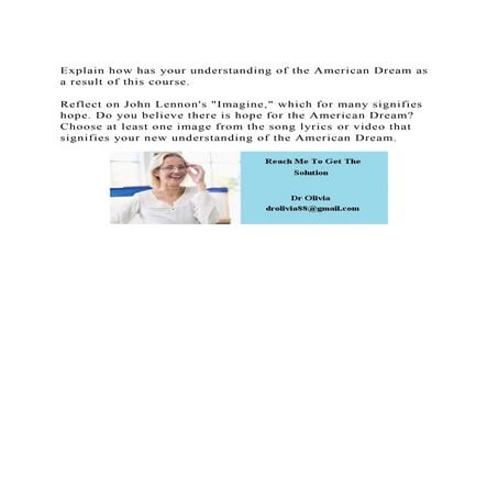 Explain how has your understanding of the American Dream as a resu.docx