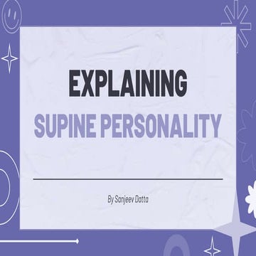 Explaining Supine Personality | PPTX