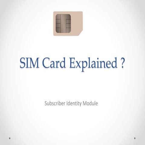 Explaining sim card explained | PPTX