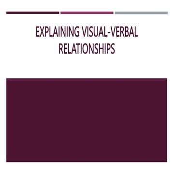 Explaining Visual-Verbal Relationships.pptx