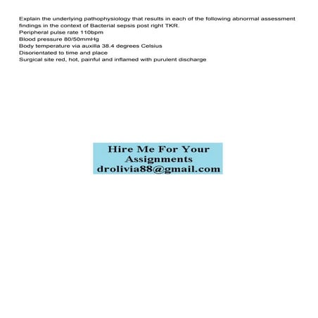Explain the underlying pathophysiology that results in each .pdf