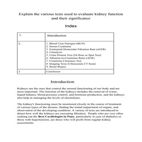 Explain the various tests used to evaluate kidney function and their ...