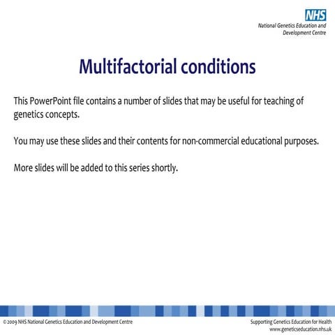 Explanation slides Multifactorial conditions | PPT