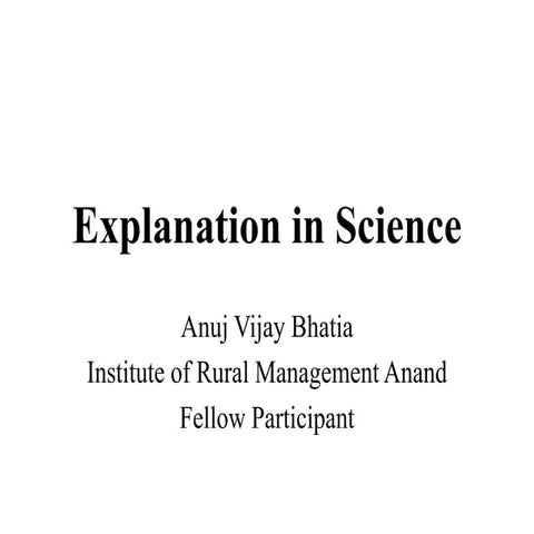 Explanation in science (philosophy of science) | PPTX