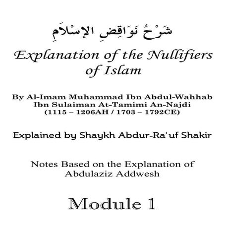 Explanation of the Nullifiers of Islam [Explained by Shaykh Abdur-Ra'uf ...