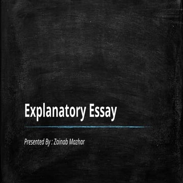 Explanatory essay_111502.pptx in technical report writing | PPTX
