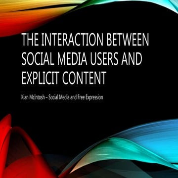 Social Media and Free Expression -- Explicit Content -- Kian McIntosh | PPT