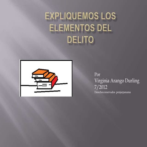 Conozcamos los elementos del delito | PPTX