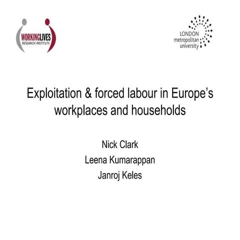 Exploitation & forced labour in europe’s workplaces | PPT