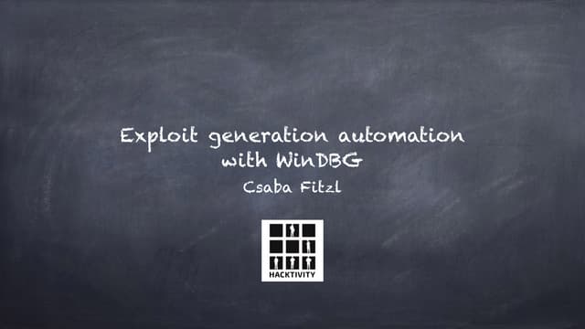 Exploit Generation Automation With Windbg Hacktivity 2017 Ppt