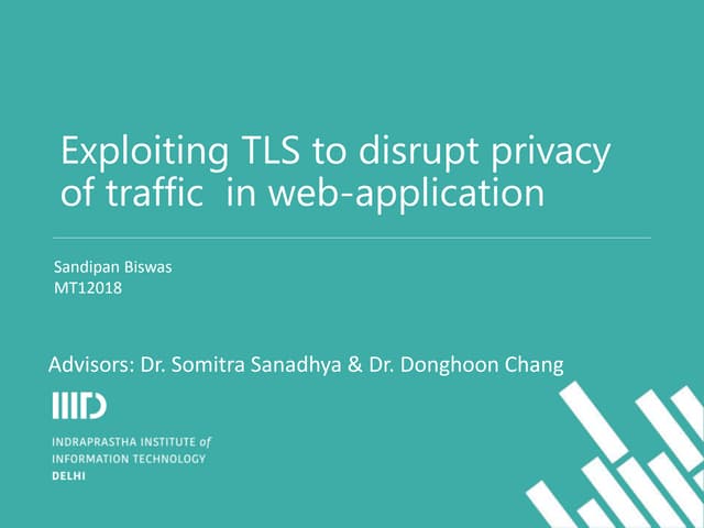 Exploiting Tls To Disrupt Privacy Of Web Application S Traffic Ppt