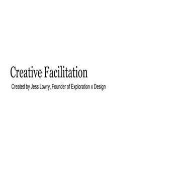[SAMPLE MATERIALS] Exploration x Design presents Creative Facilitation | PPTX