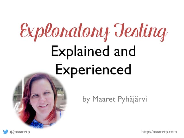 Agile Serbia: Exploratory Testing Explained and Experienced | PPT Agile Serbia: Exploratory Testing Explained and Experienced | PPT