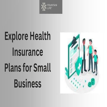 Explore Health Insurance Plans for Small Business.pptx