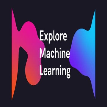 AI | Explore Machine Learning | PDF