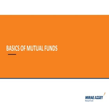 Explore The Basics of Mutual Funds Online at Mirae Asset | PPT