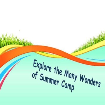 Explore the Many Wonders of Summer Camp | PPTX