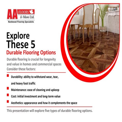Explore These 5 Durable Flooring Options | AA Floors | PPT