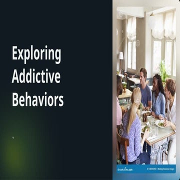 Exploring-Addictive-Behaviors and coping | PPTX