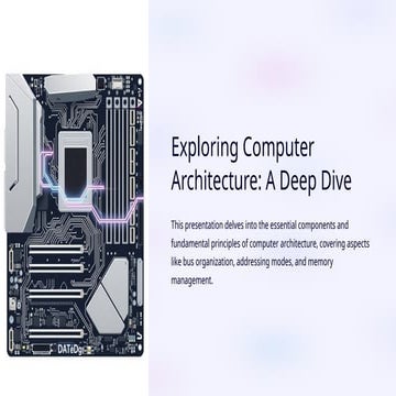 Exploring-Computer-Architecture-A-Deep-Dive.pptx
