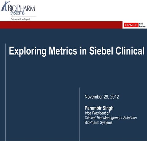 Exploring Metrics in Siebel Clinical | PPT
