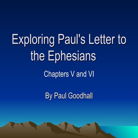 Exploring Pauls Letter To The Eph Ch5 And Ch6 | PPT