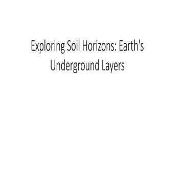 Exploring-Soil-Horizons--Earth-s-Underground-Layers.pptx