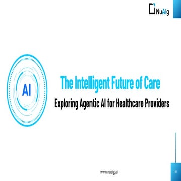 Agentic AI in Healthcare: Transforming Care Delivery | NuAIg | PDF