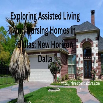 Exploring Assisted Living and Nursing Homes in Dallas New Horizon Dalla ...