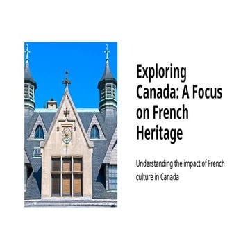 Exploring Canada Overview and its French History | PPTX