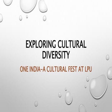 Exploring Cultural Diversity: One India-A Cultural Fest at LPU.pptx