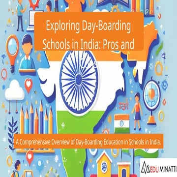 Exploring Day-Boarding Schools in India Pros and Cons.pptx