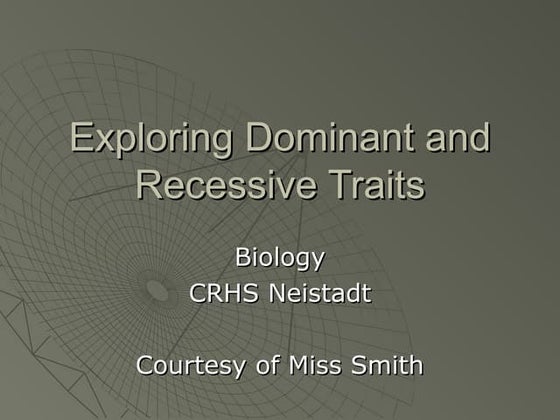 Dominant and recessive traits in humans | PPT