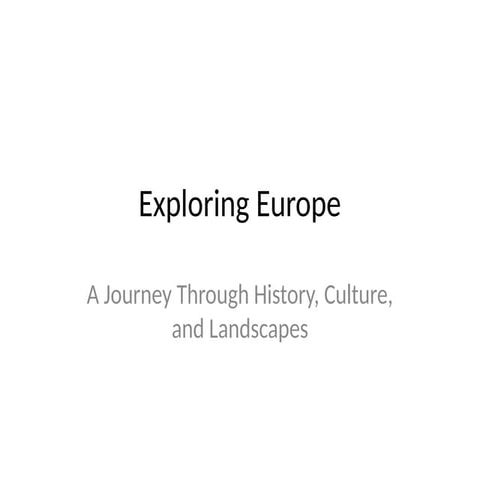 Exploring_Europe_Presentation.pptx history | PPT