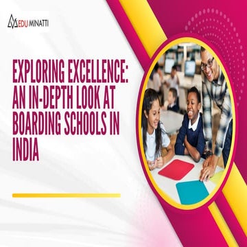 Exploring Excellence An In-Depth Look at Boarding Schools in India.pdf