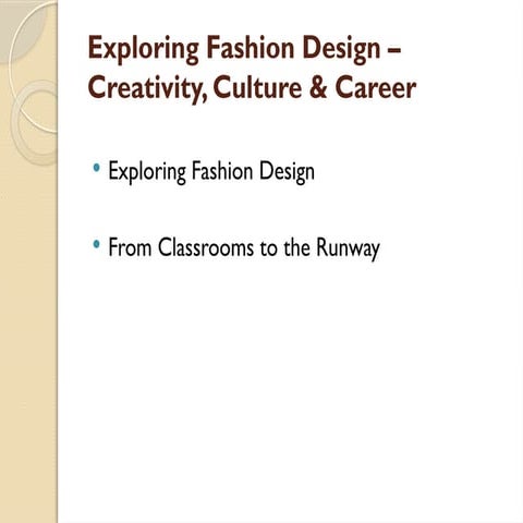Exploring Fashion Design – Creativity, Culture &.pptx