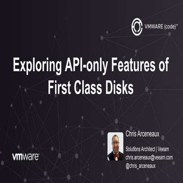 Exploring API-only Features of First Class Disks | PPT